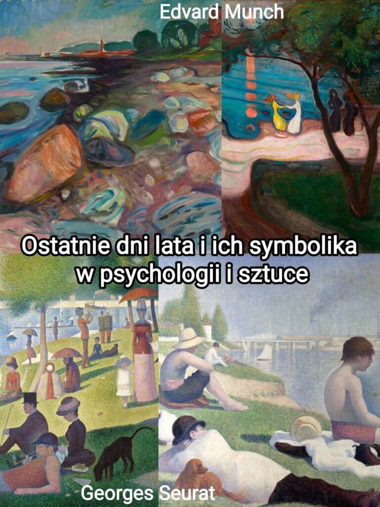 Ostatnie dni lata i ich symbolika w psychologii i sztuce. Edward Munch i George Seaurat - Klub ...